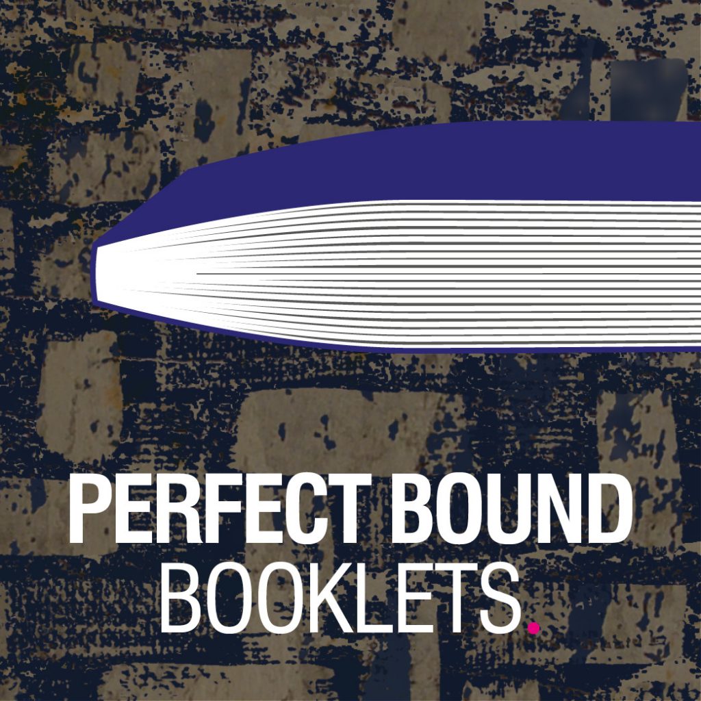 Perfect Bound Booklets - Quay Design & One Stop Printers